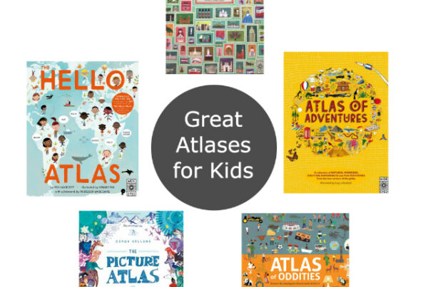 5 of the Best Atlases for Kids – The Bear & The Fox
