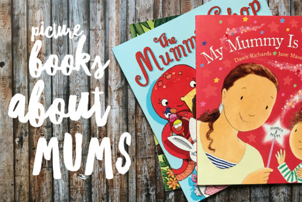 Mum’s the Word – Picture Books About Mums – The Bear & The Fox
