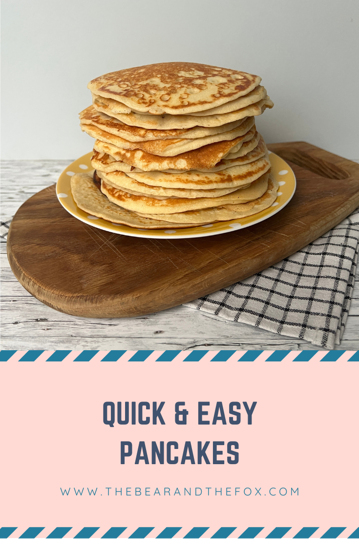 Quick & Easy Pancakes – The Bear & The Fox